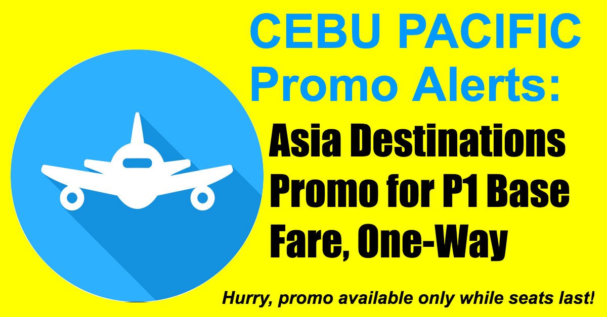 Cebu Pacific Piso Fare Guangzhou for P1 One Way Base Fare - Cebu ...