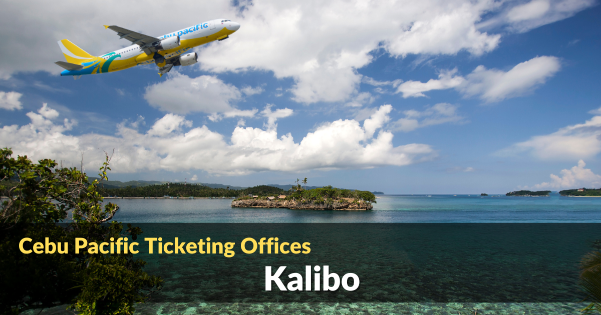 Cebu Pacific Ticket Offices Kalibo: Location and Contact Numbers - Cebu ...