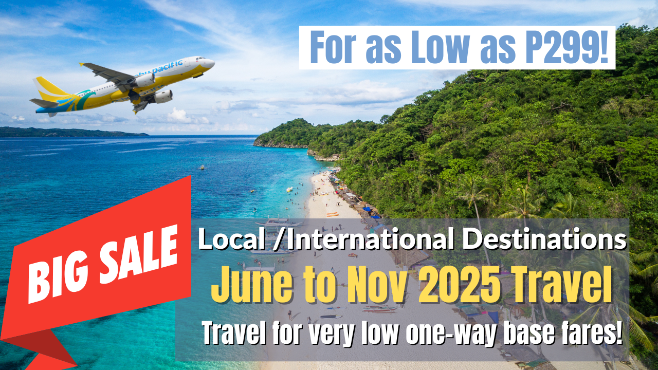 Cebu Pacific Promos 2025 for Select Destinations for as Low as P299 One ...